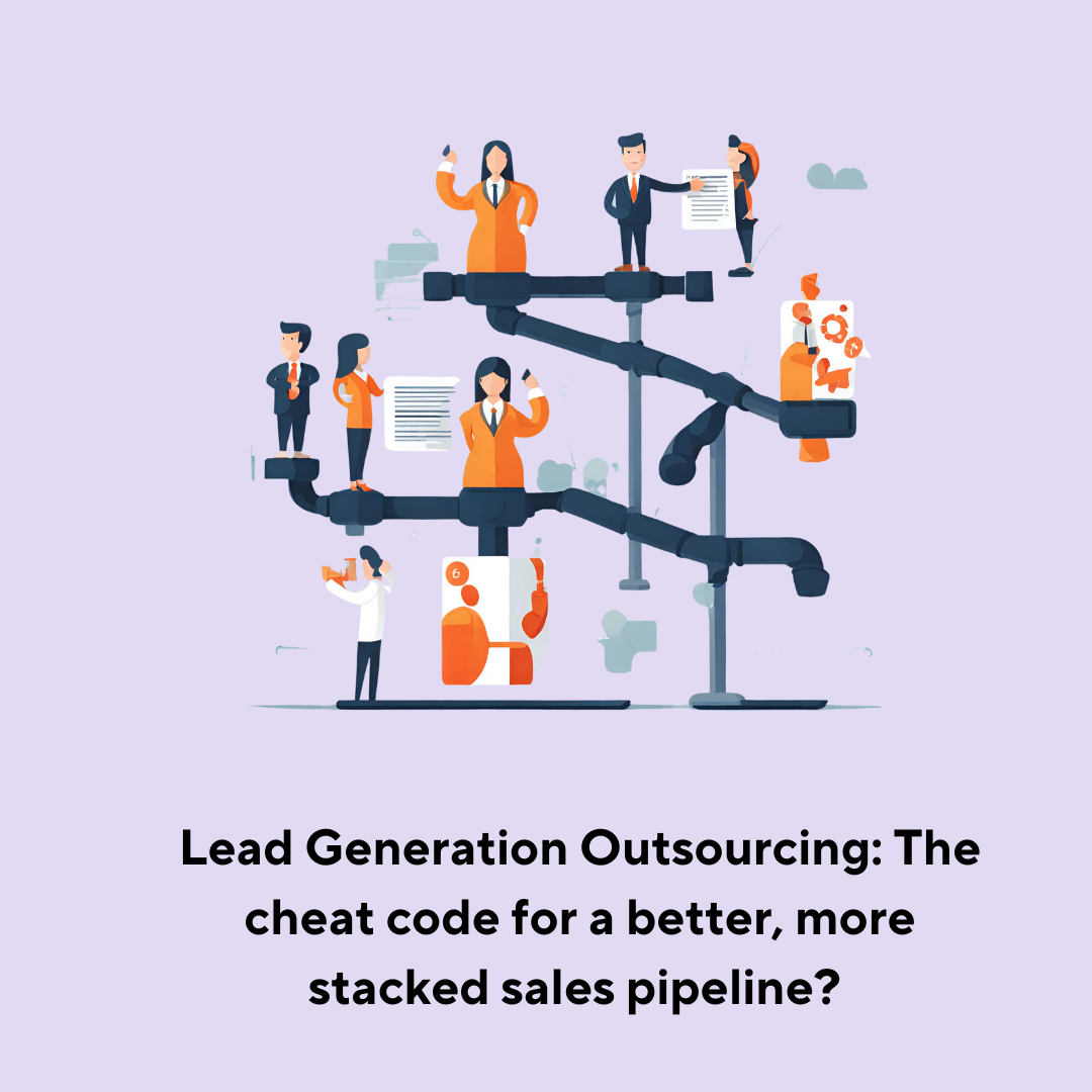 Lead Generation Outsourcing for B2B: How to Choose the Right Company ...